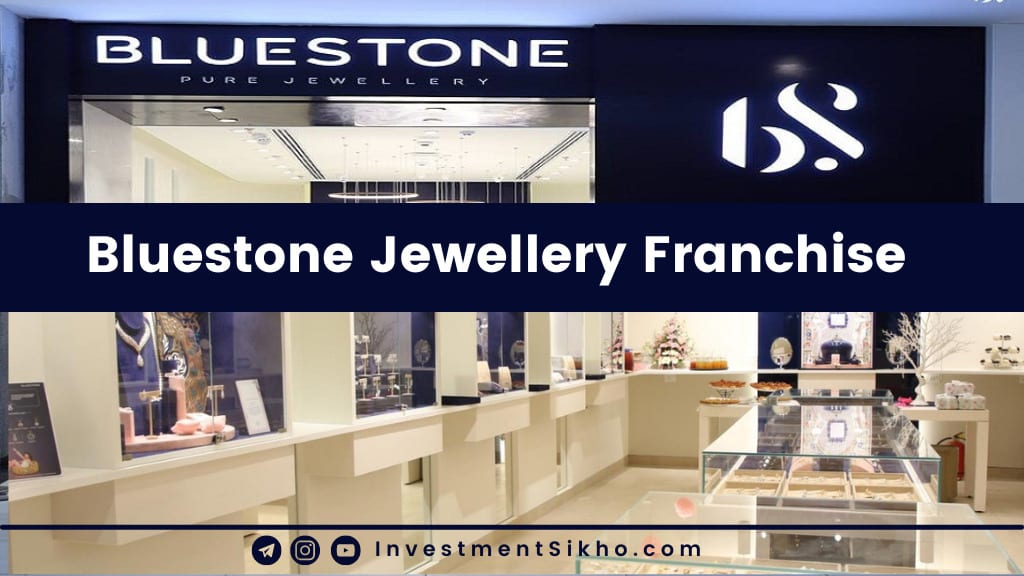 Bluestone Jewellery Franchise कैसे ले? | Jewellery Franchise Business Idea