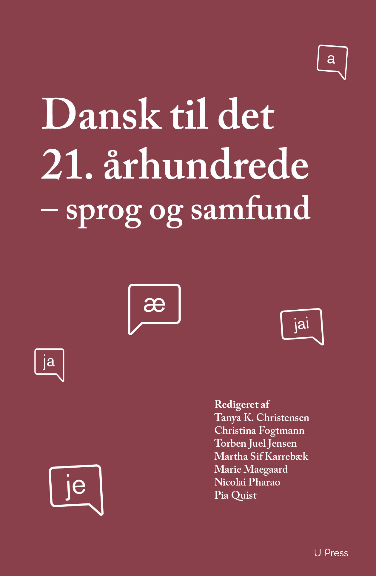 Dansk til det 21. århundrede – sprog og samfund - U Press