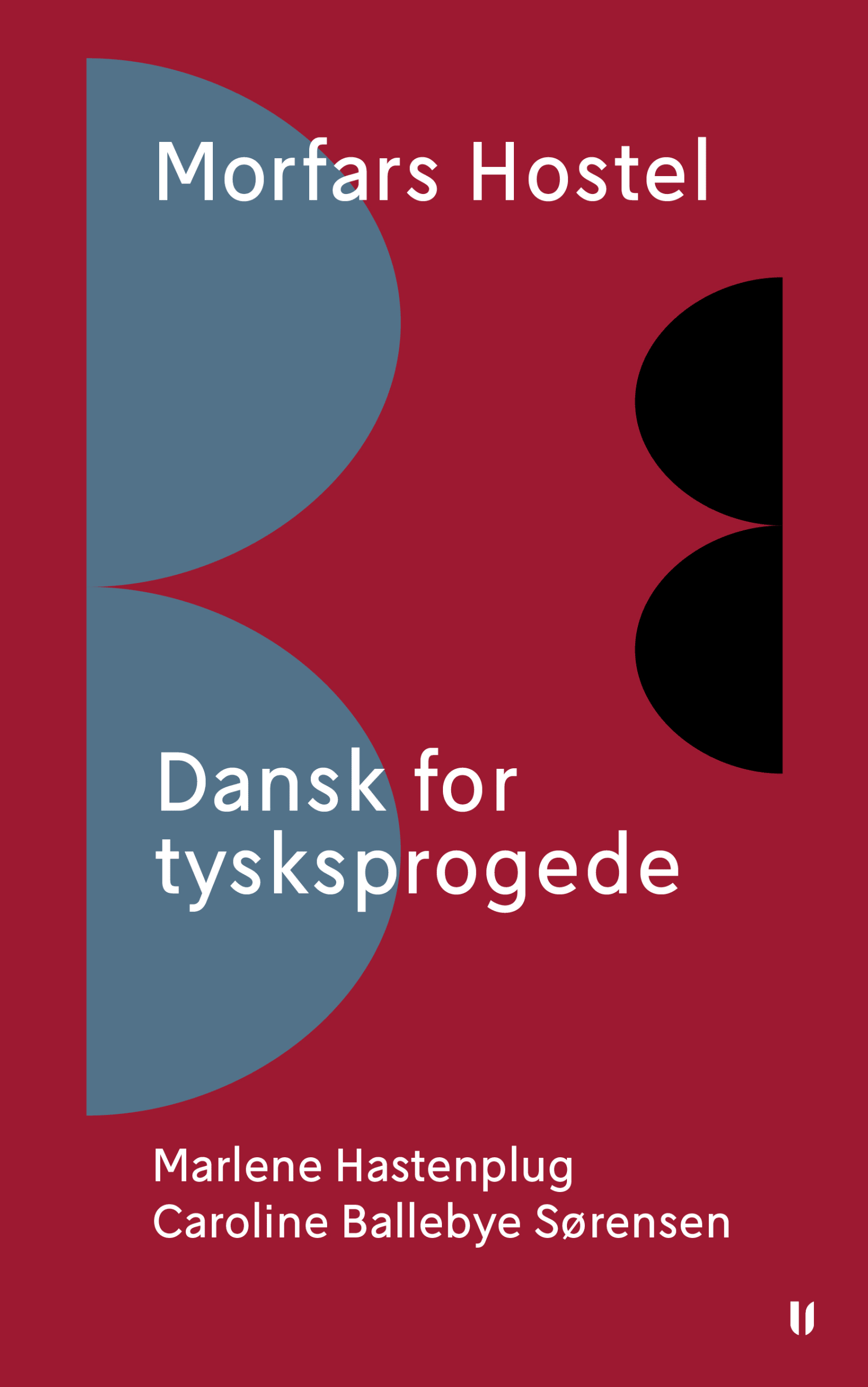 Morfars Hostel – Dansk for tysksprogede - U Press