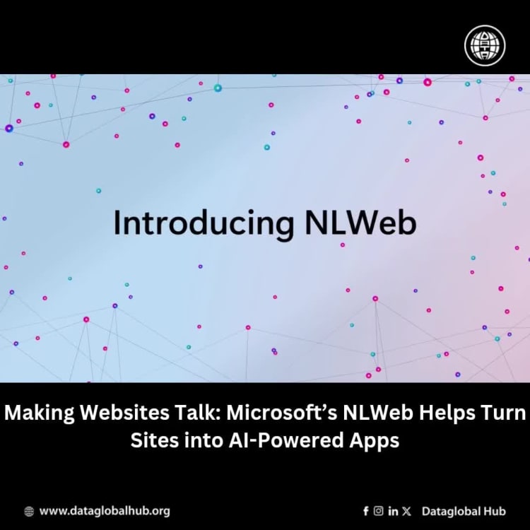 Making Websites Talk: Microsoft’s NLWeb Helps Turn Sites into AI ...