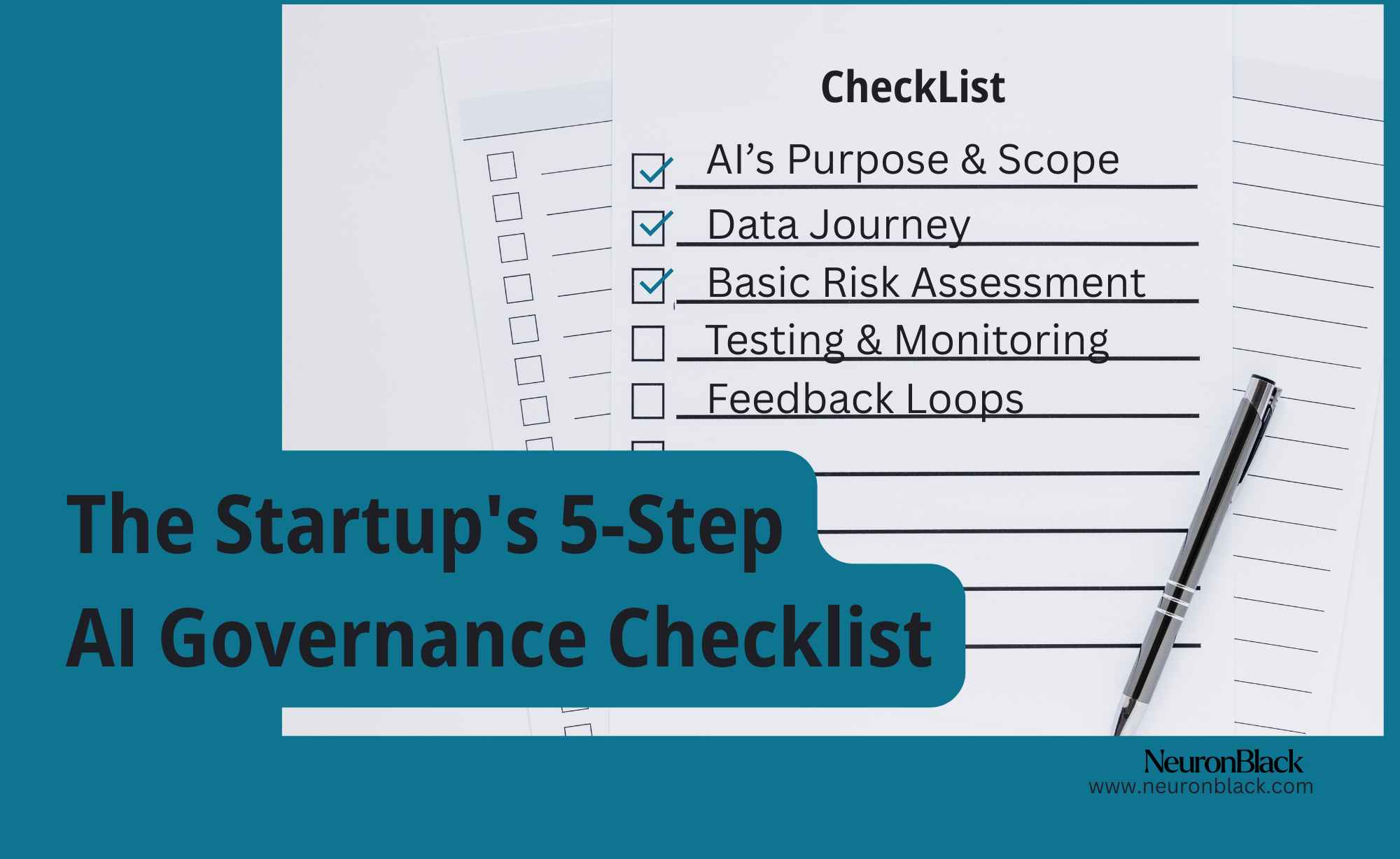 The Startup's 5-Step AI Governance Checklist: Practical Implementation Guide | Neuron Black