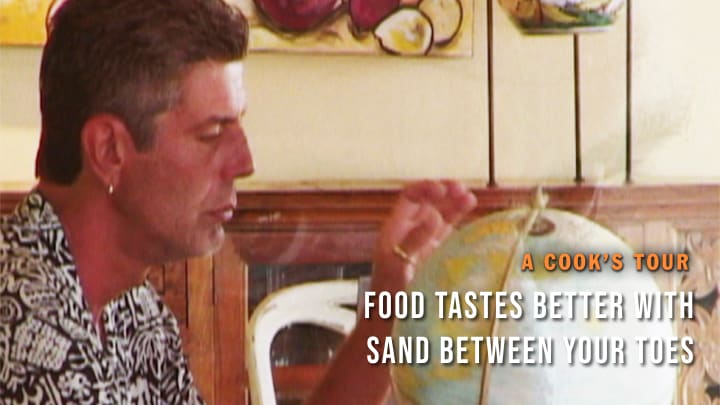 A Cook's Tour: Food Tastes Better With Sand Between Your Toes