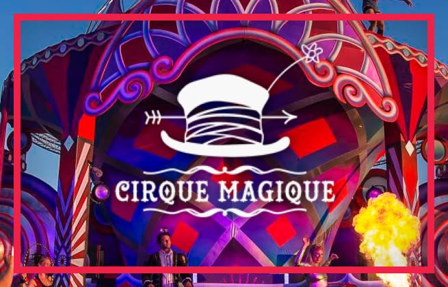 Cirque Magique 2019 Lineup - Aug 2 - 4, 2019