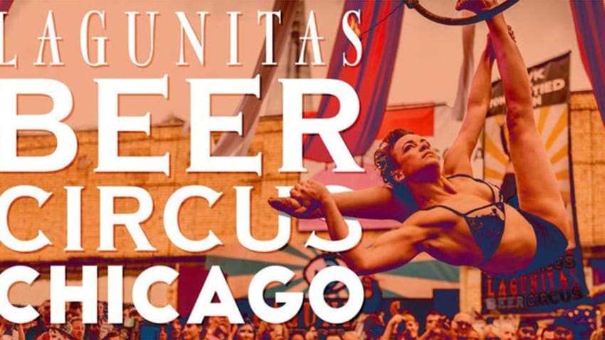 Lagunitas Beer Circus Chicago 2019 Lineup - Aug 24, 2019