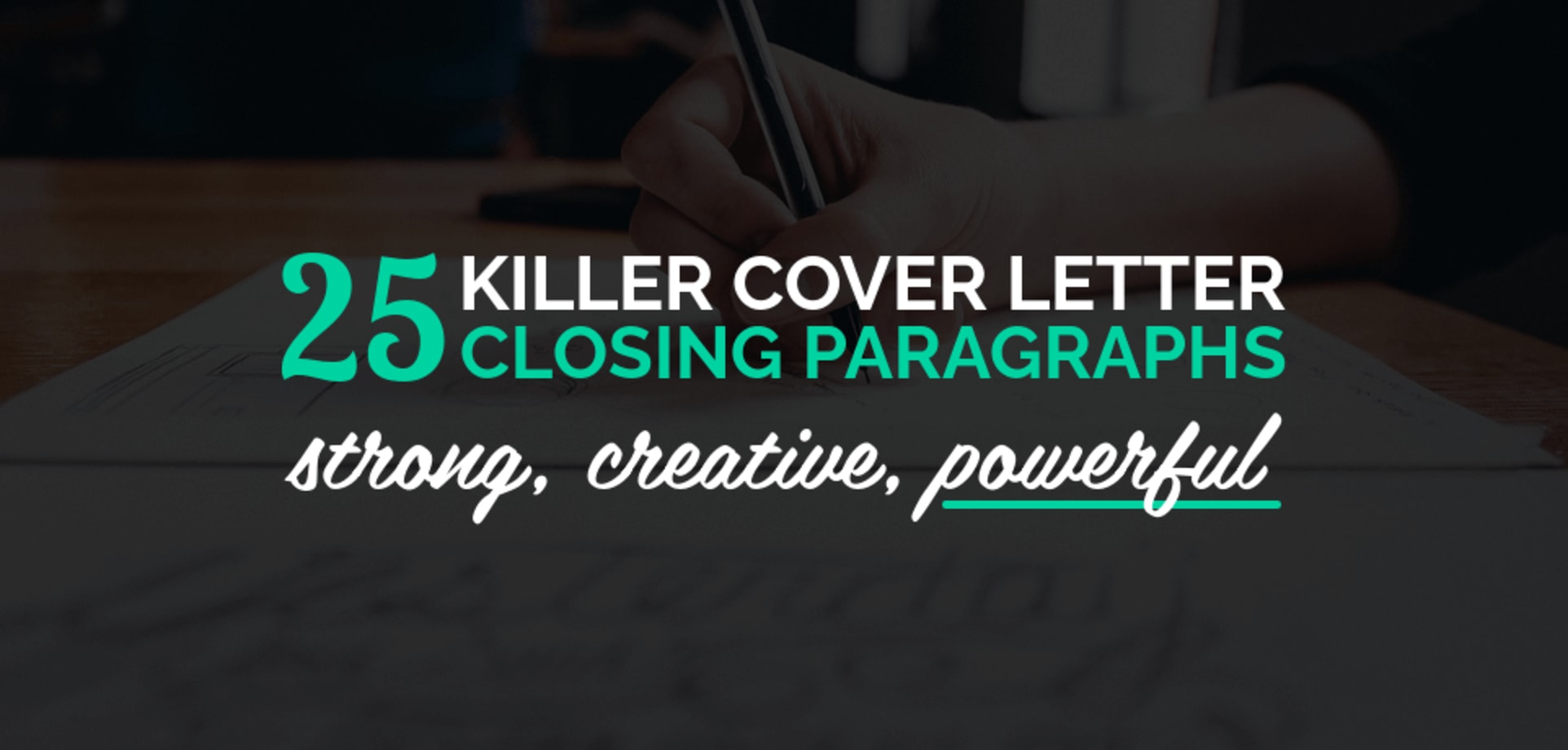 25 Examples to End a Cover Letter Brilliantly