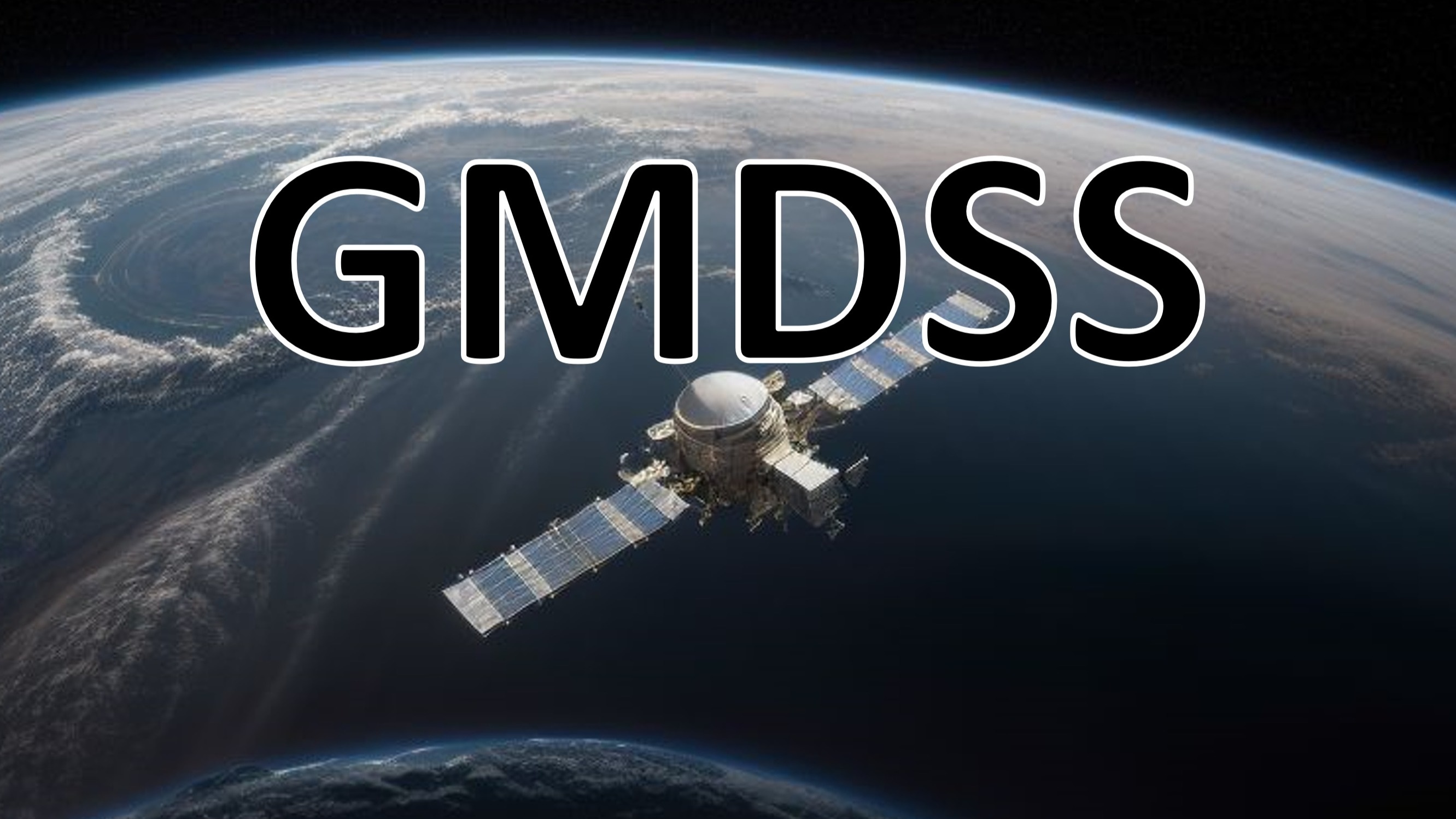 What is GMDSS (Global Maritime Distress and Safety System)?