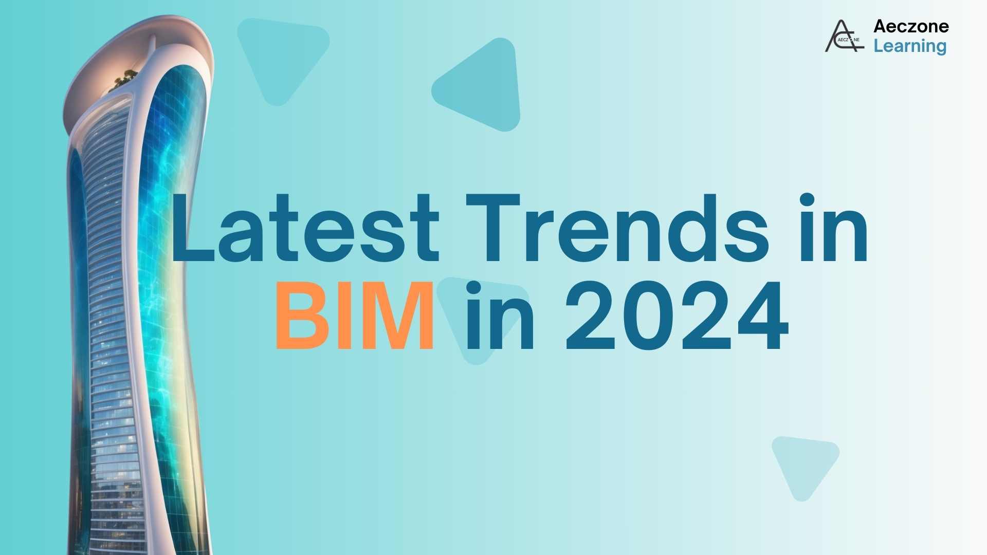 Latest Trends in BIM in 2024