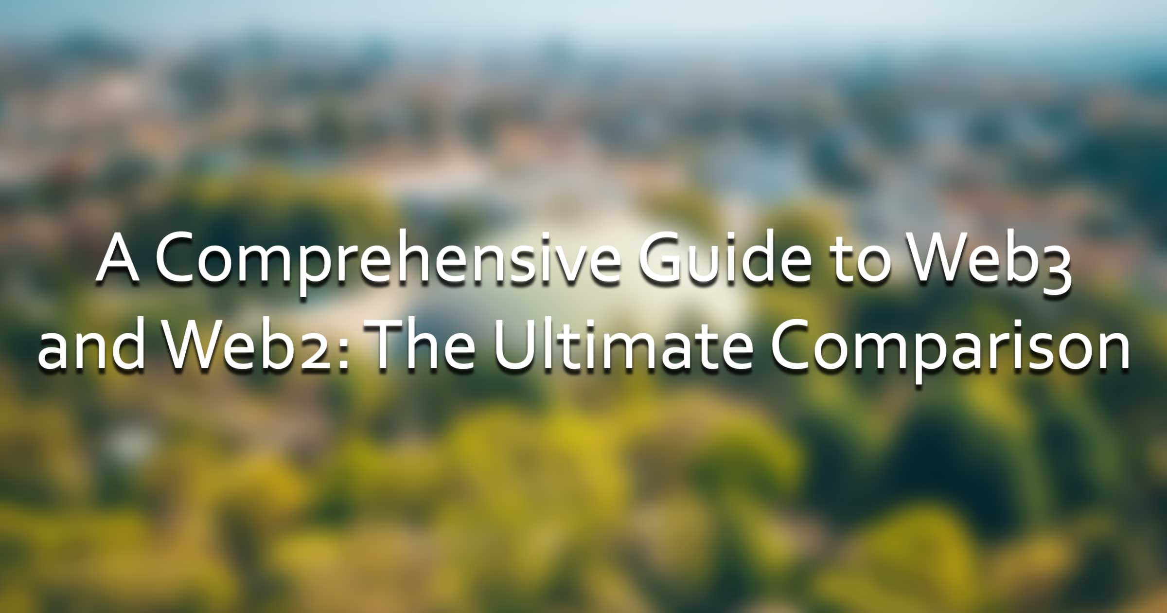 Web3 vs Web2: The Ultimate Comparison | andginja | andginja