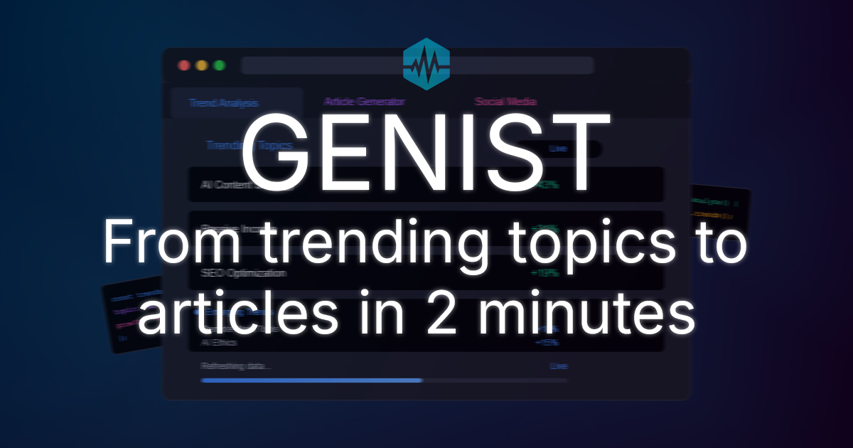 Genist | AI-Powered Content Creation Platform