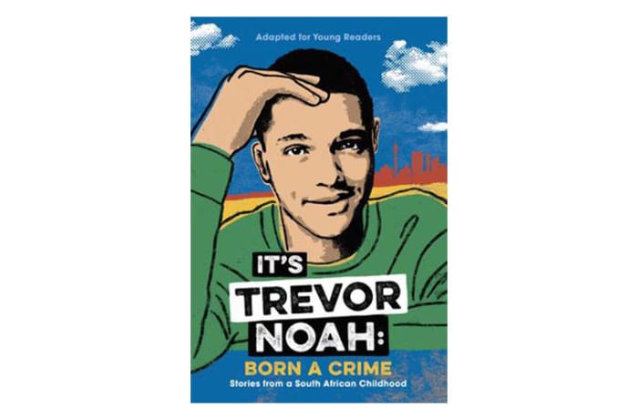 It's Trevor Noah: Born a Crime: Stories from a South African Childhood ...