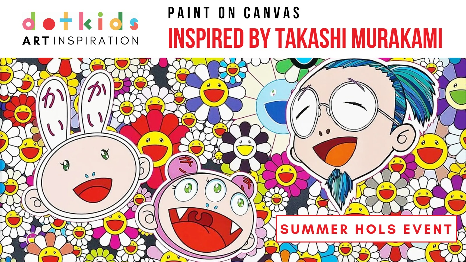 Takashi Murakami Art Inspiration Workshop | Pebble