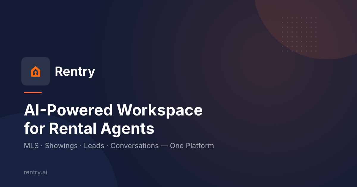 Rentry — AI Workspace for Rental Agents | Real Estate CRM & Lead Management