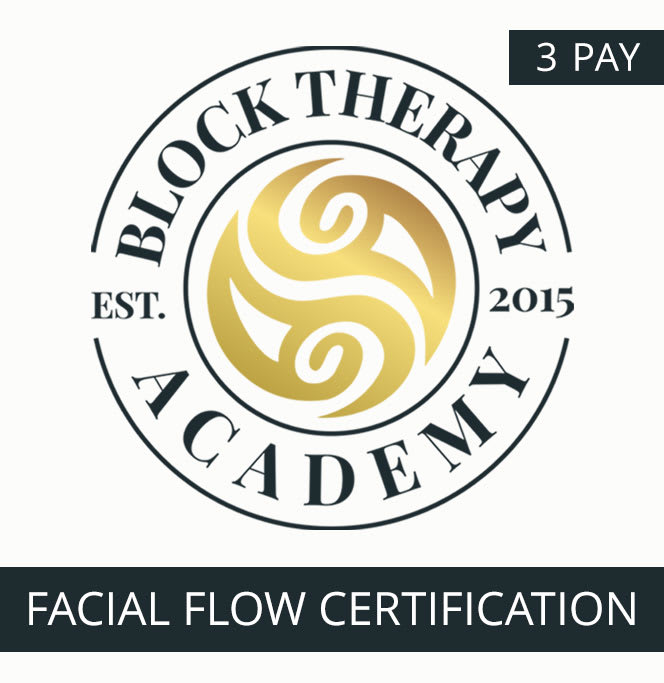 Facial Flow Certification - 3 Pay - Block Therapy