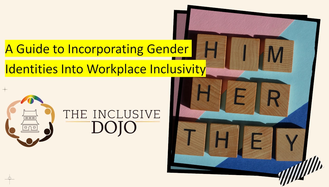 How to Include Gender Identities Into Workplace Inclusivity How to Include Gender Identities Into Workplace Inclusivity