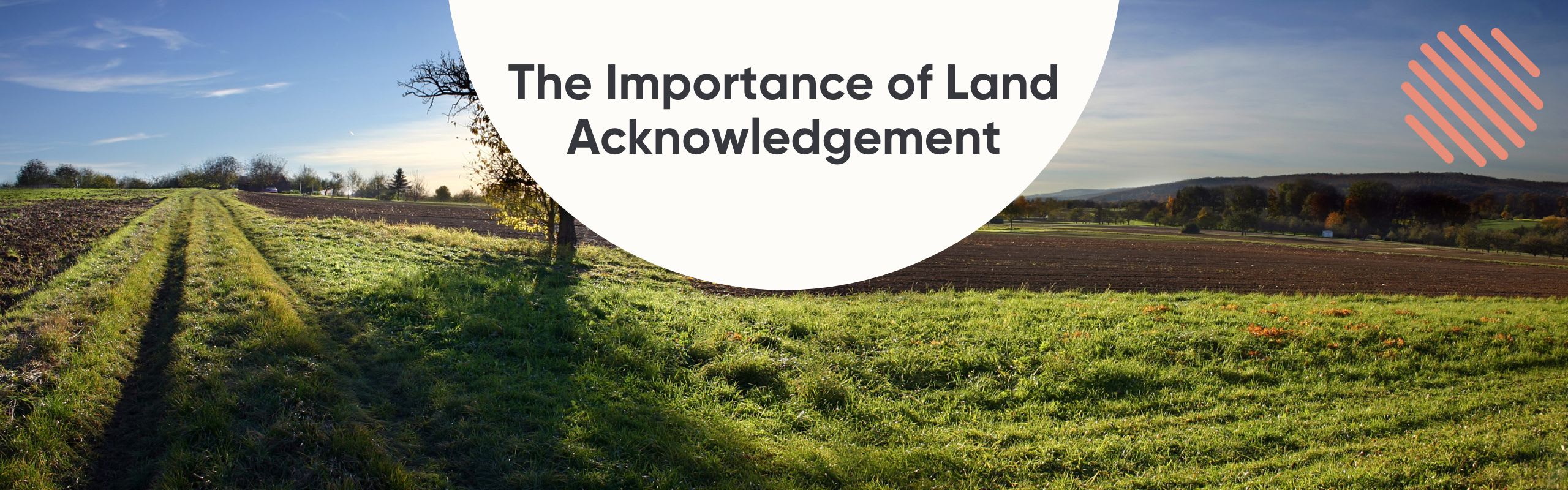 The Importance of Land Acknowledgement | Resi