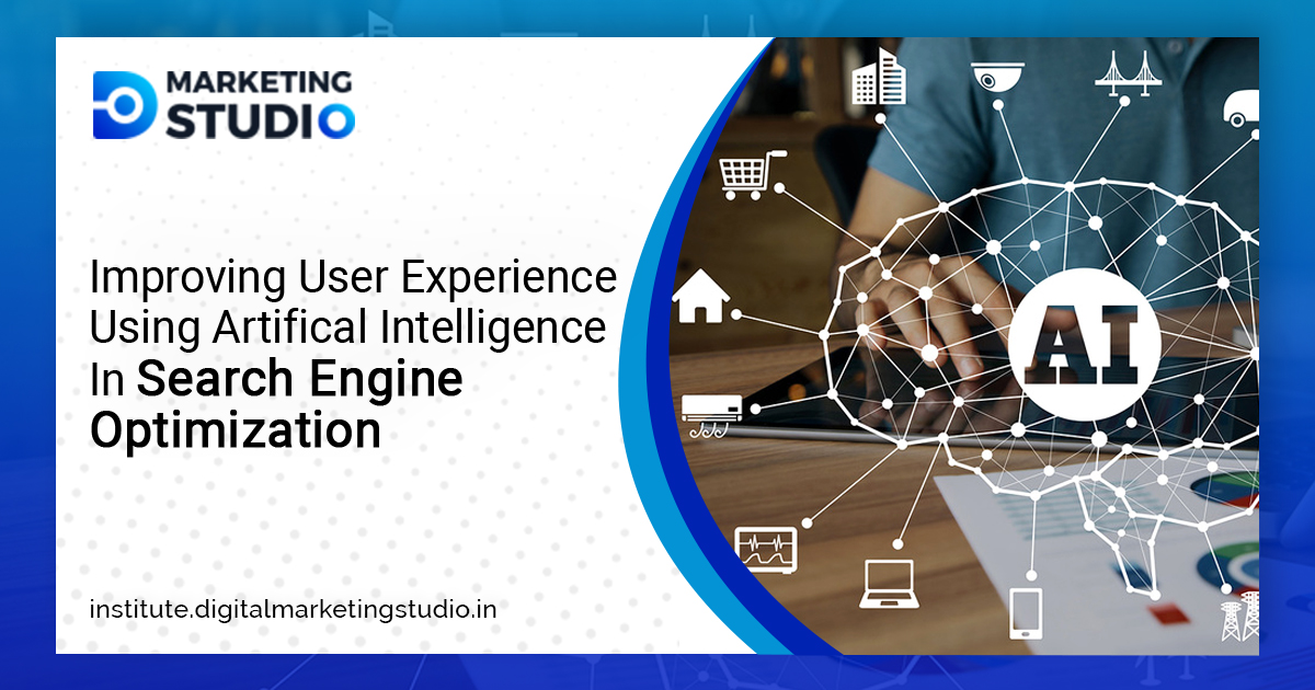 Improving User Experience using AI in SEO | Digital Marketing Studio