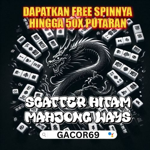 GACOR69 | SITUS SLOT GACOR MAHJONG WAYS SLOT SCATTER HITAM TERBAIK