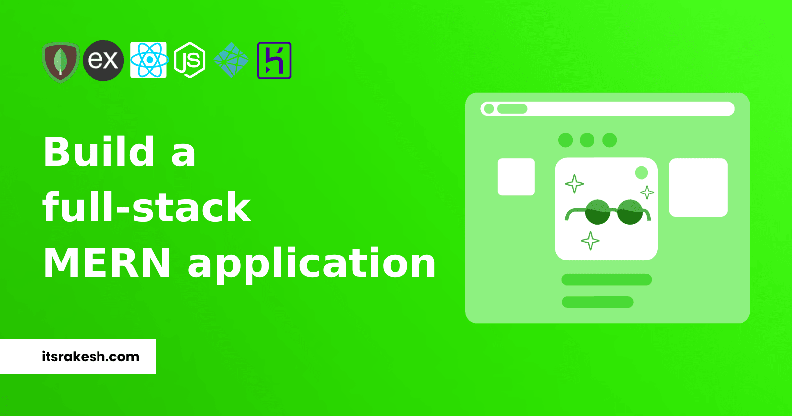 Let's build and deploy a full stack MERN web application | itsrakesh ...