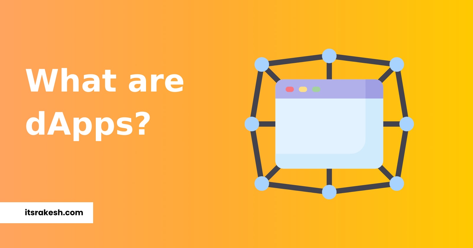 What are dApps? How they are different from normal apps? | itsrakesh ...