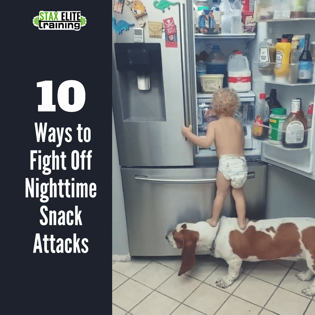 10 WAYS TO FIGHT OFF NIGHTTIME SNACK ATTACKS