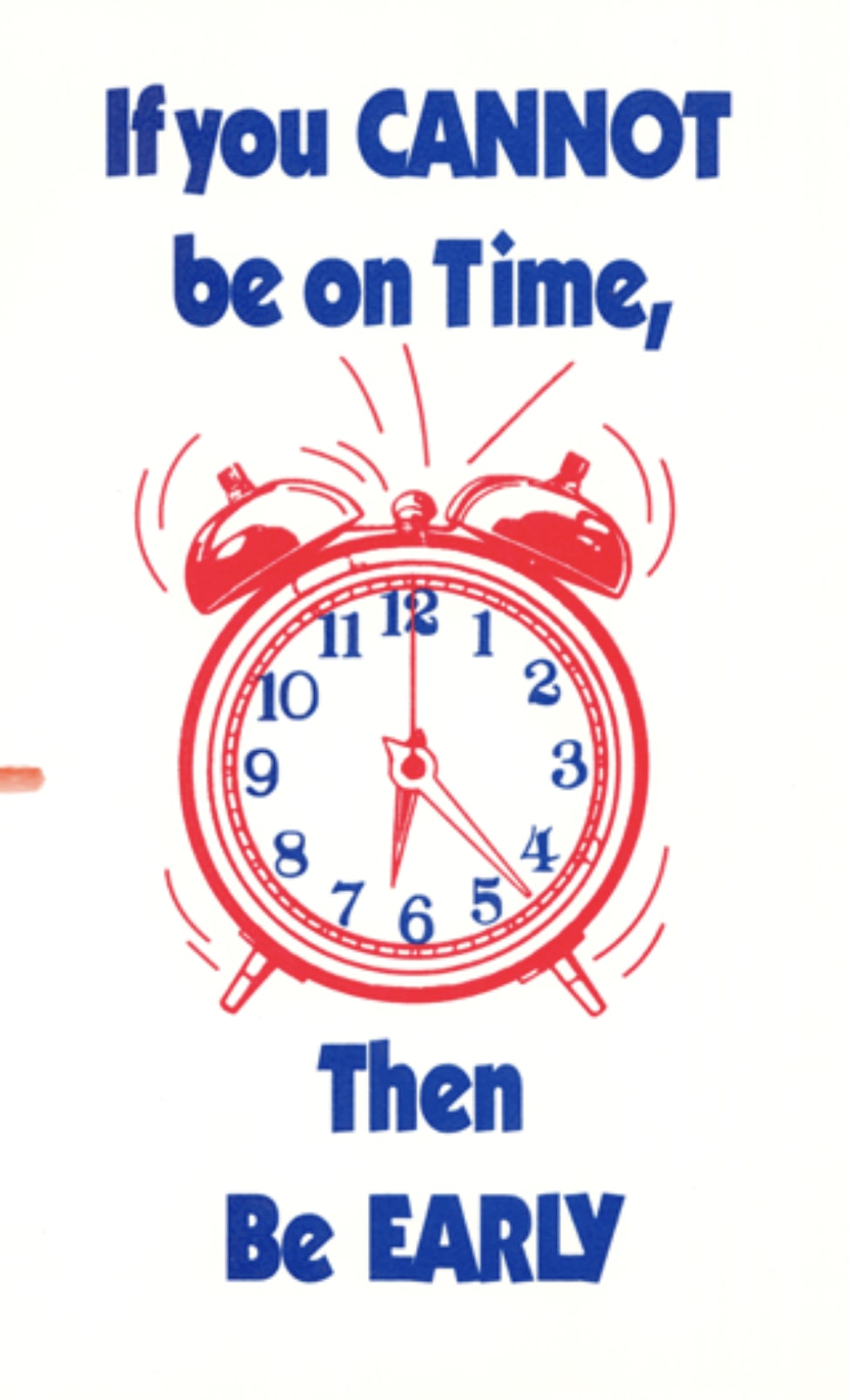 Be on time or be early! The importance of not being late for training.