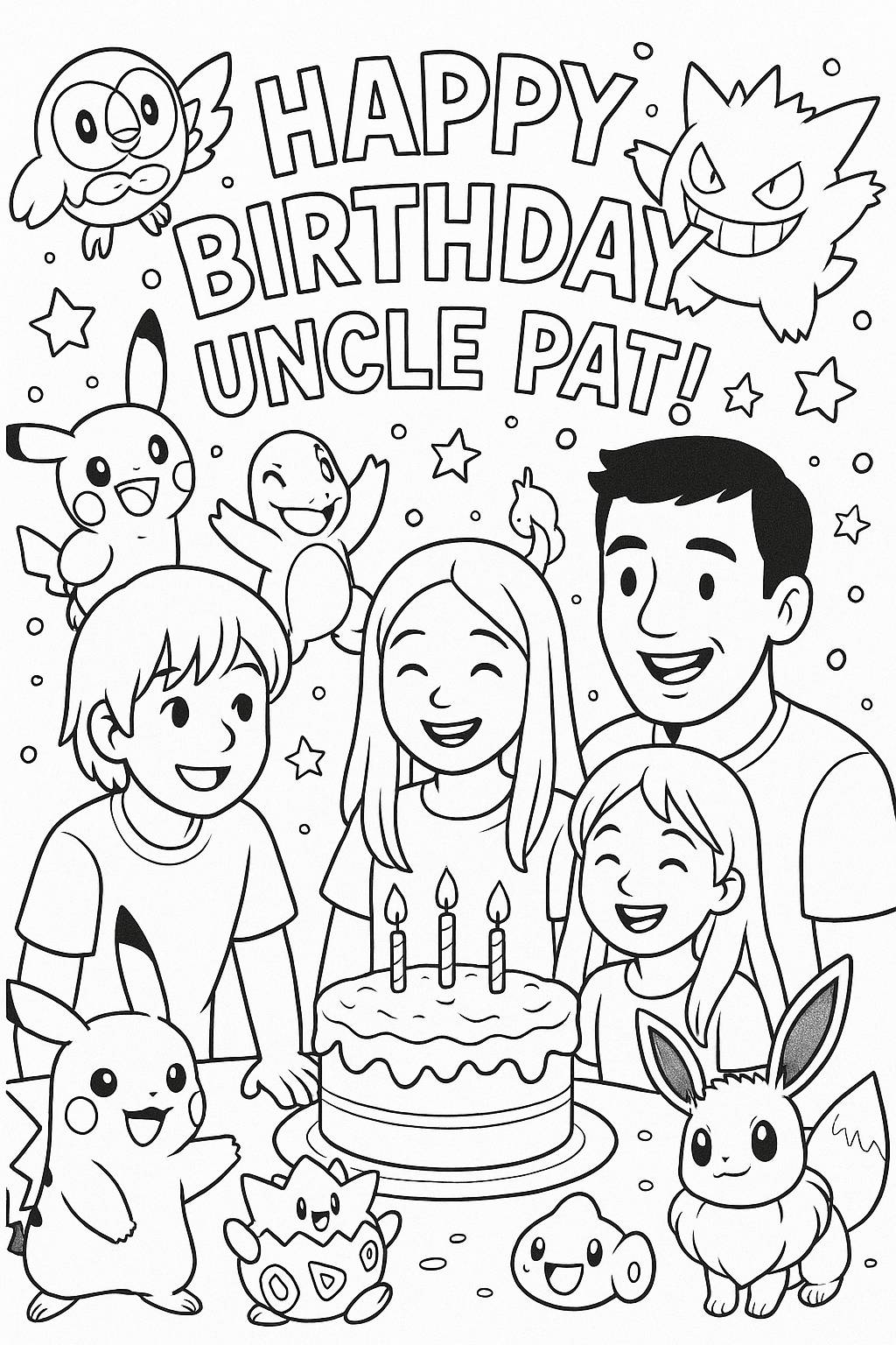Create a birthday card saying Happy Birthday Uncle Pat! Include 2 girls ...