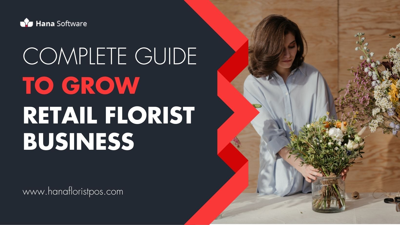 Complete Plan to Grow Retail Florist Business - Hana Florist POS