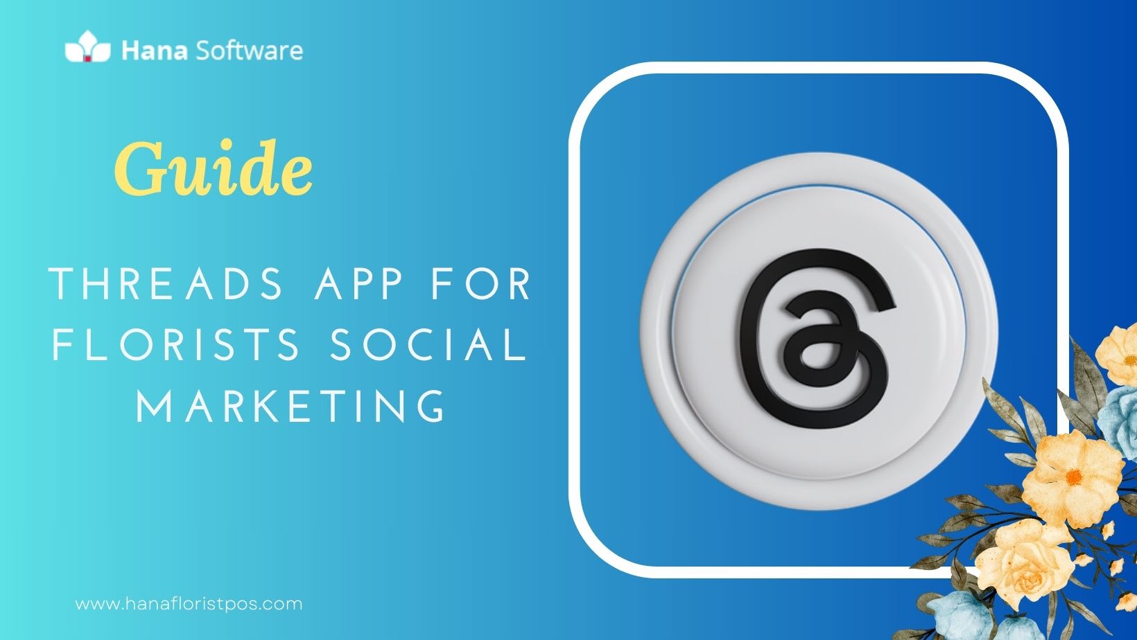 Threads App for Florists: Complete Social Marketing Guide