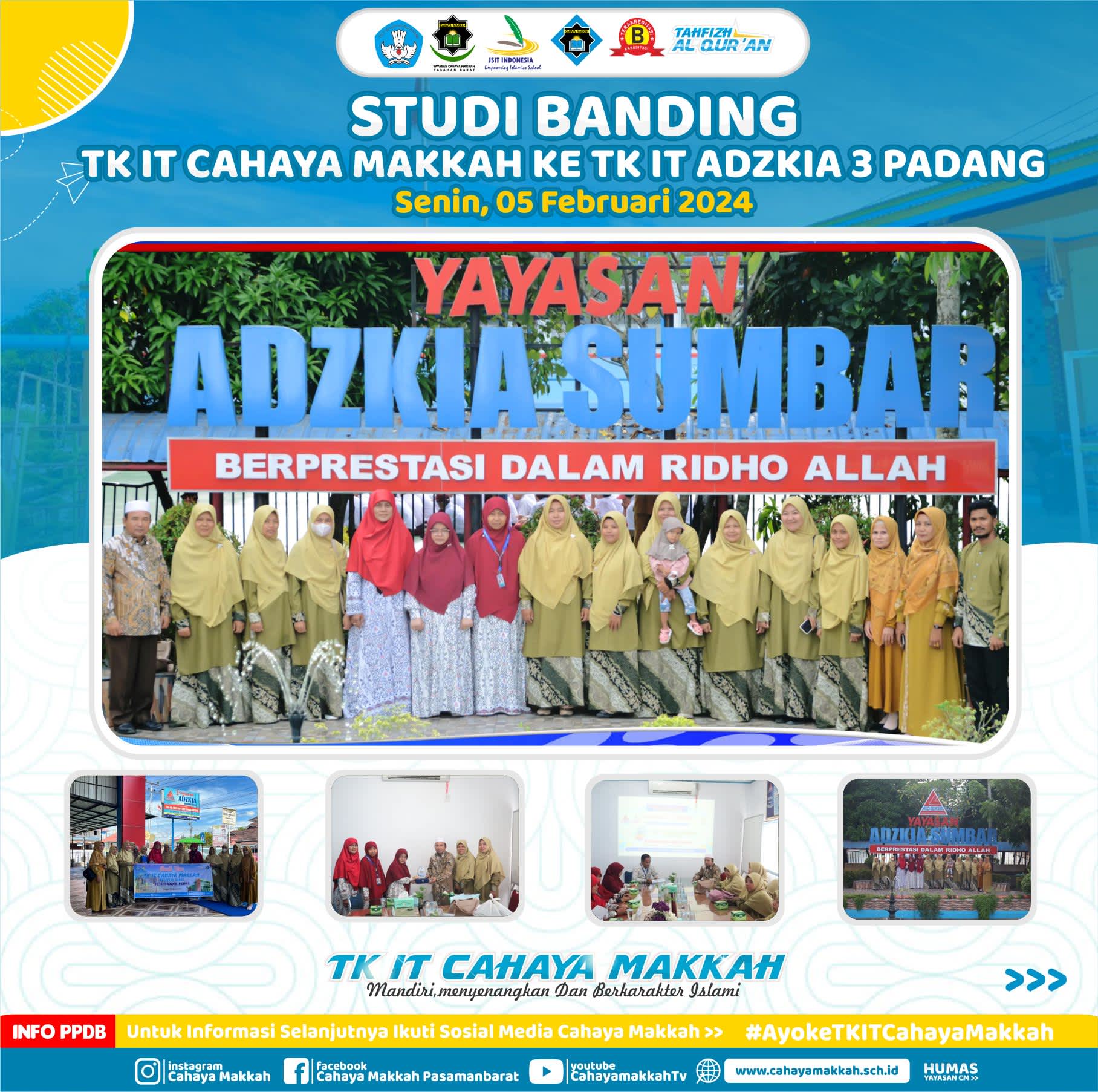 STUDI BANDING TK IT CAHAYA MAKKAH KE TK IT ADZKIA PADANG 2024 - Cahaya ...