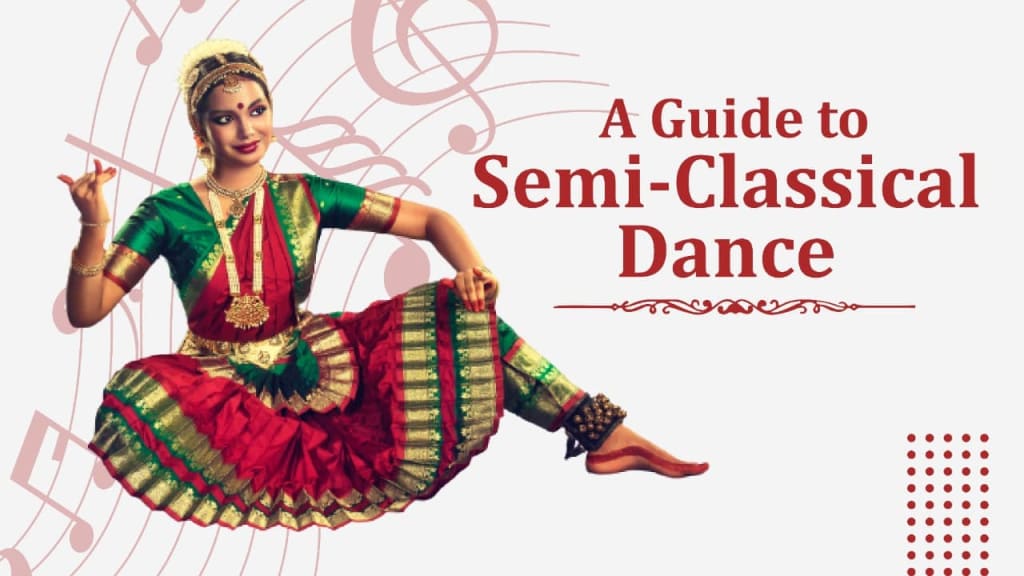 A Guide To Semi Classical Dance Choreo N Concept