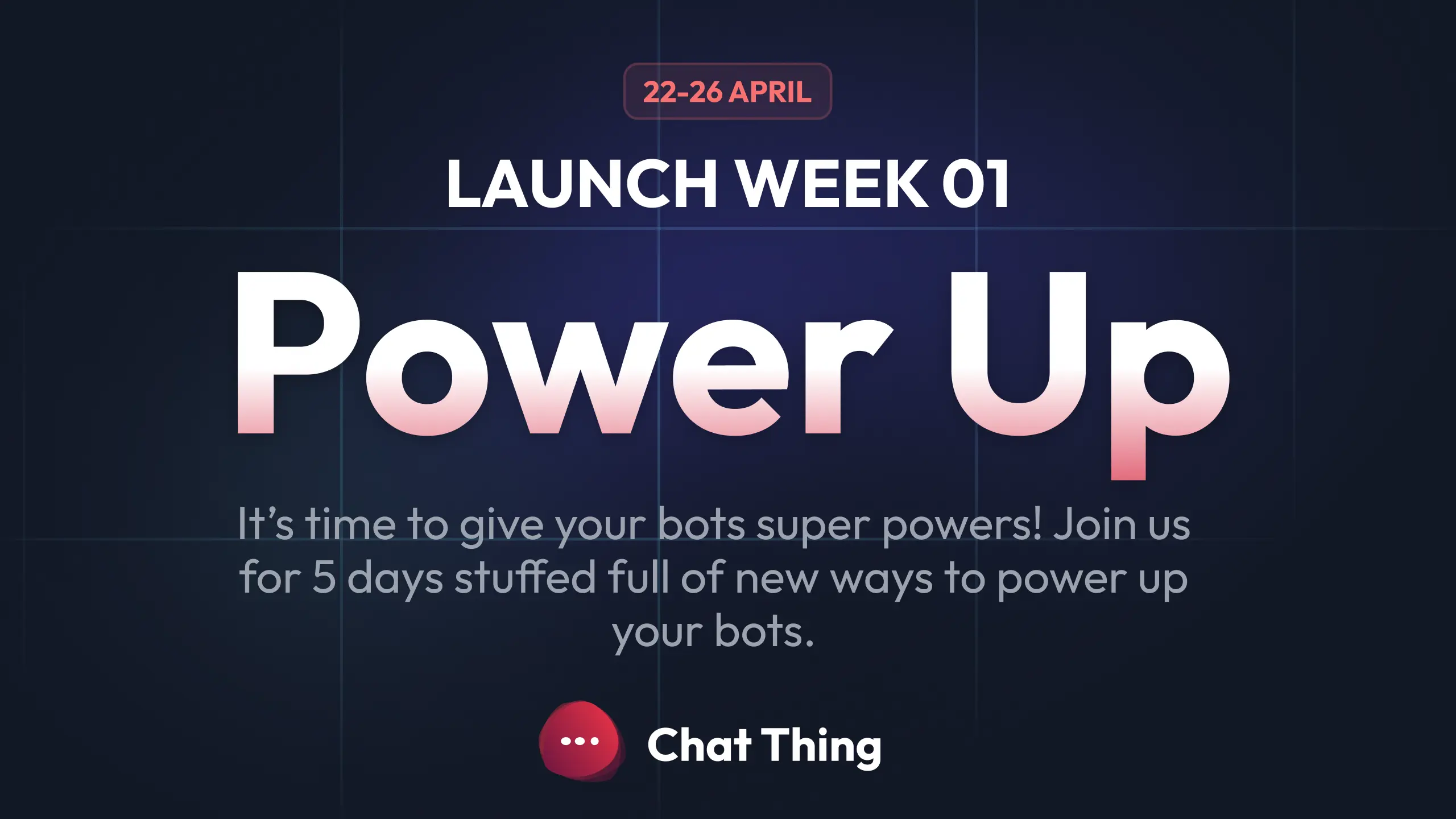 Launch Week 01 - Power-ups