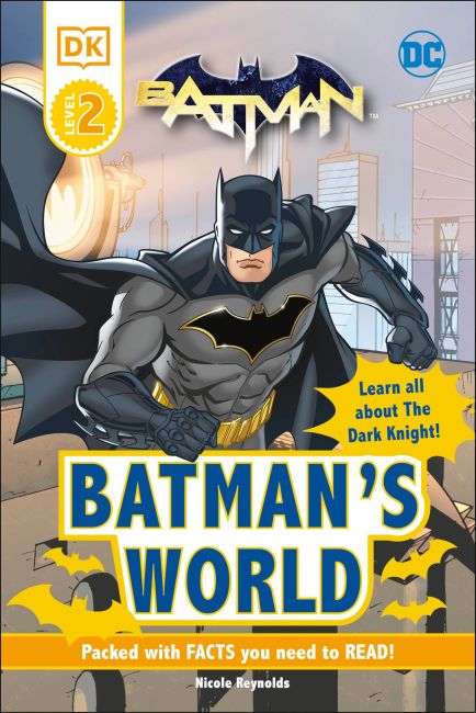 Batman Reader Level 2: Batman's World | DK US