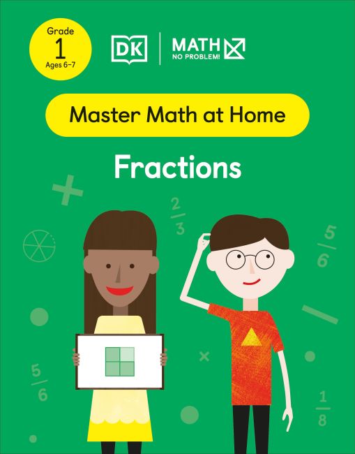 Math — No Problem! Fractions, Grade 1 Ages 6-7 | DK US