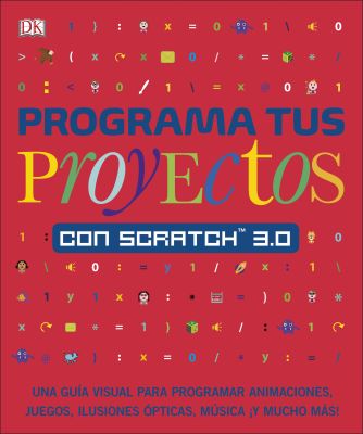 Programa tus proyectos con Scratch 3.0 (Coding Projects in Scratch ...
