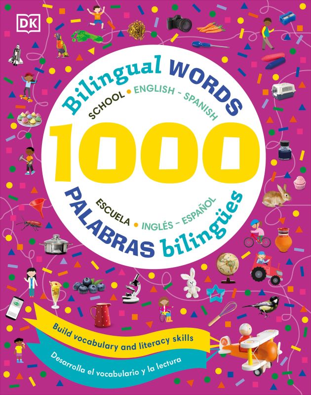 1000 More Bilingual Words / Palabras bilingües | DK Learning