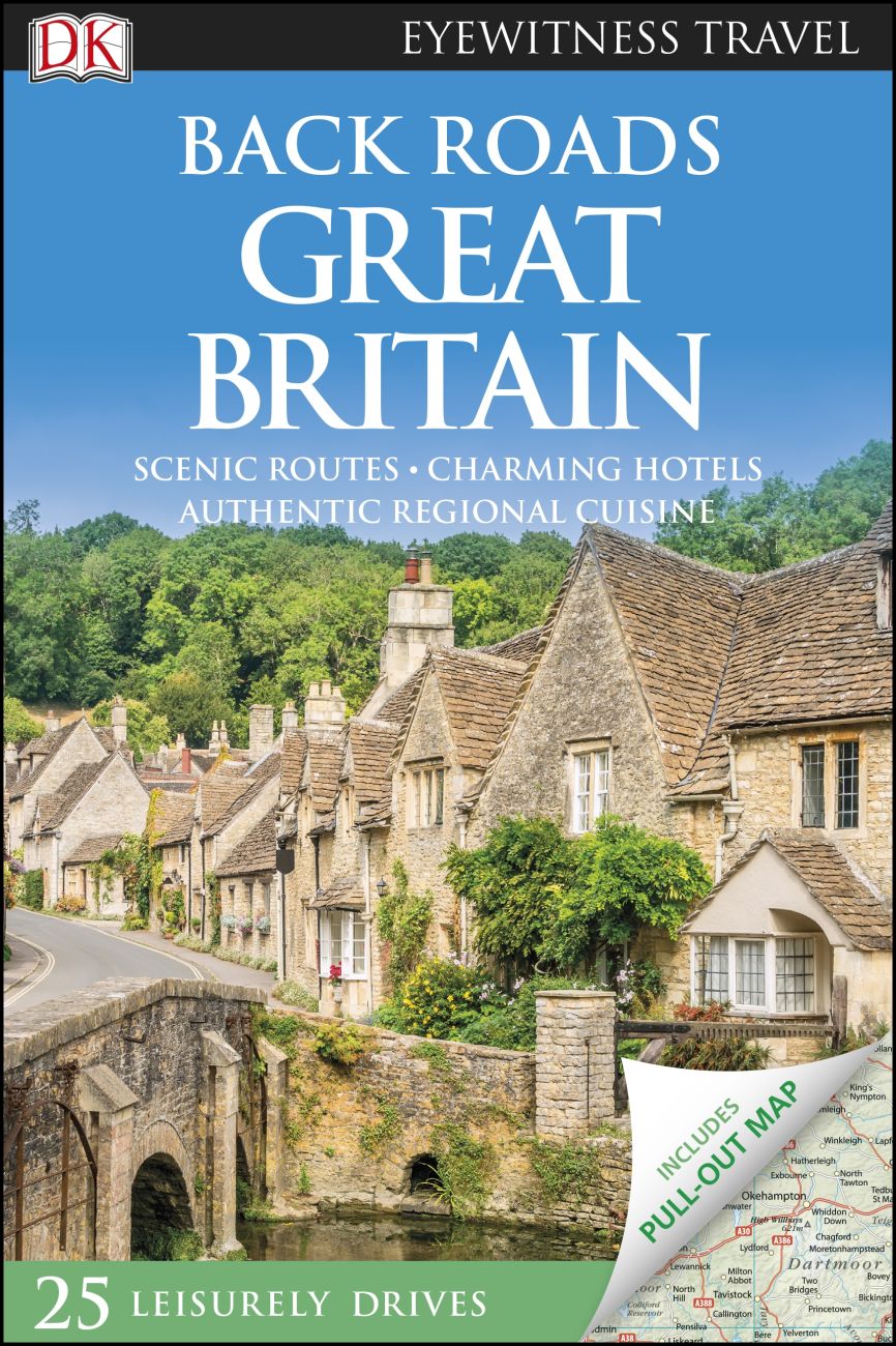 Back Roads Great Britain | DK US Back Roads Great Britain | DK US