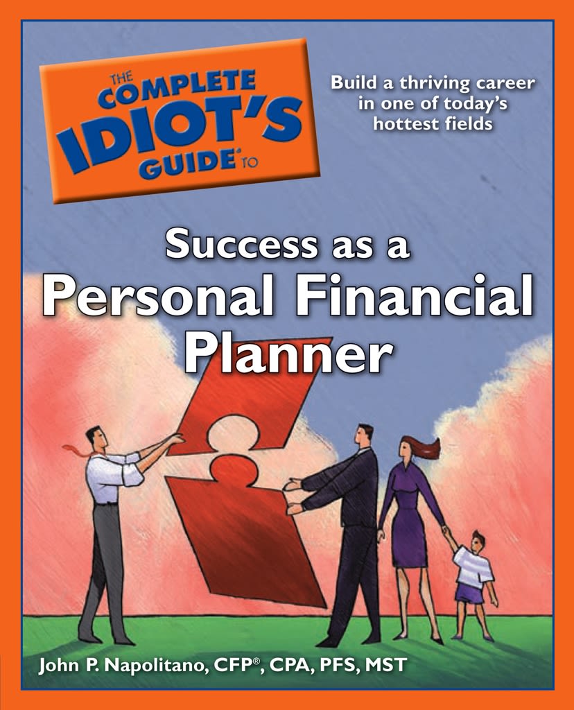 The Complete Idiot s Guide To Success As A Personal Financial Planner the-complete-idiot-s-guide-to-success-as-a-personal-financial-planner