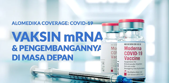Alomedika Video: Vaksin mRNA dan Pengembangannya di Masa Depan - Alomedika