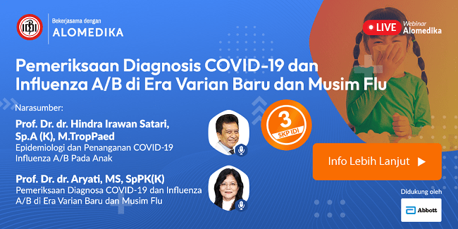 Live Webinar: Pemeriksaan Diagnosis COVID-19 dan Influenza A/B di Era Varian Baru dan Musim Flu ...