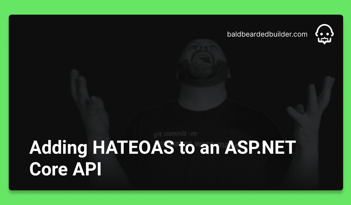 Adding HATEOAS to an ASP.NET Core API