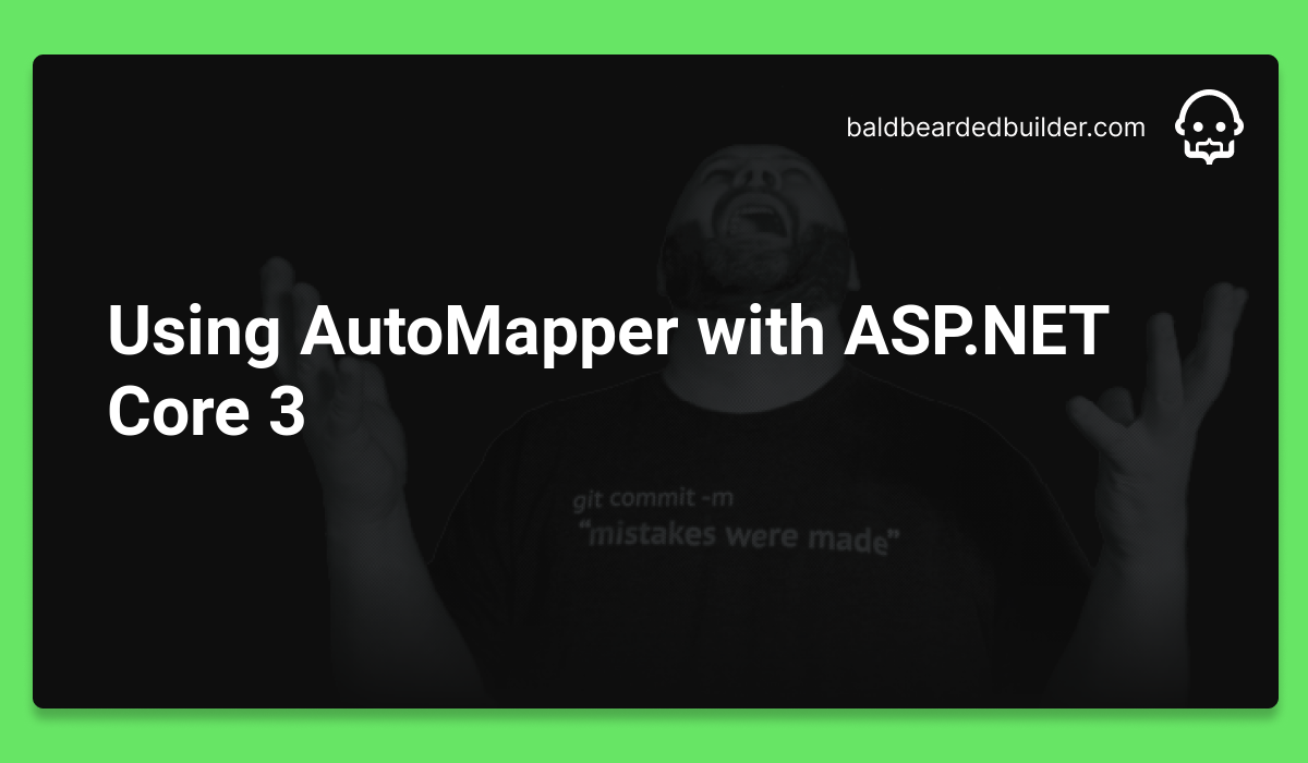 Using AutoMapper with ASP.NET Core 3