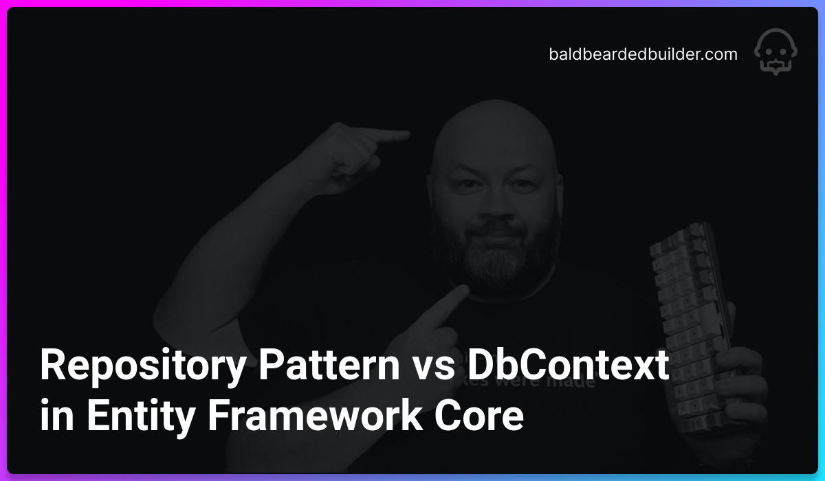 Repository Pattern vs DbContext in Entity Framework Core