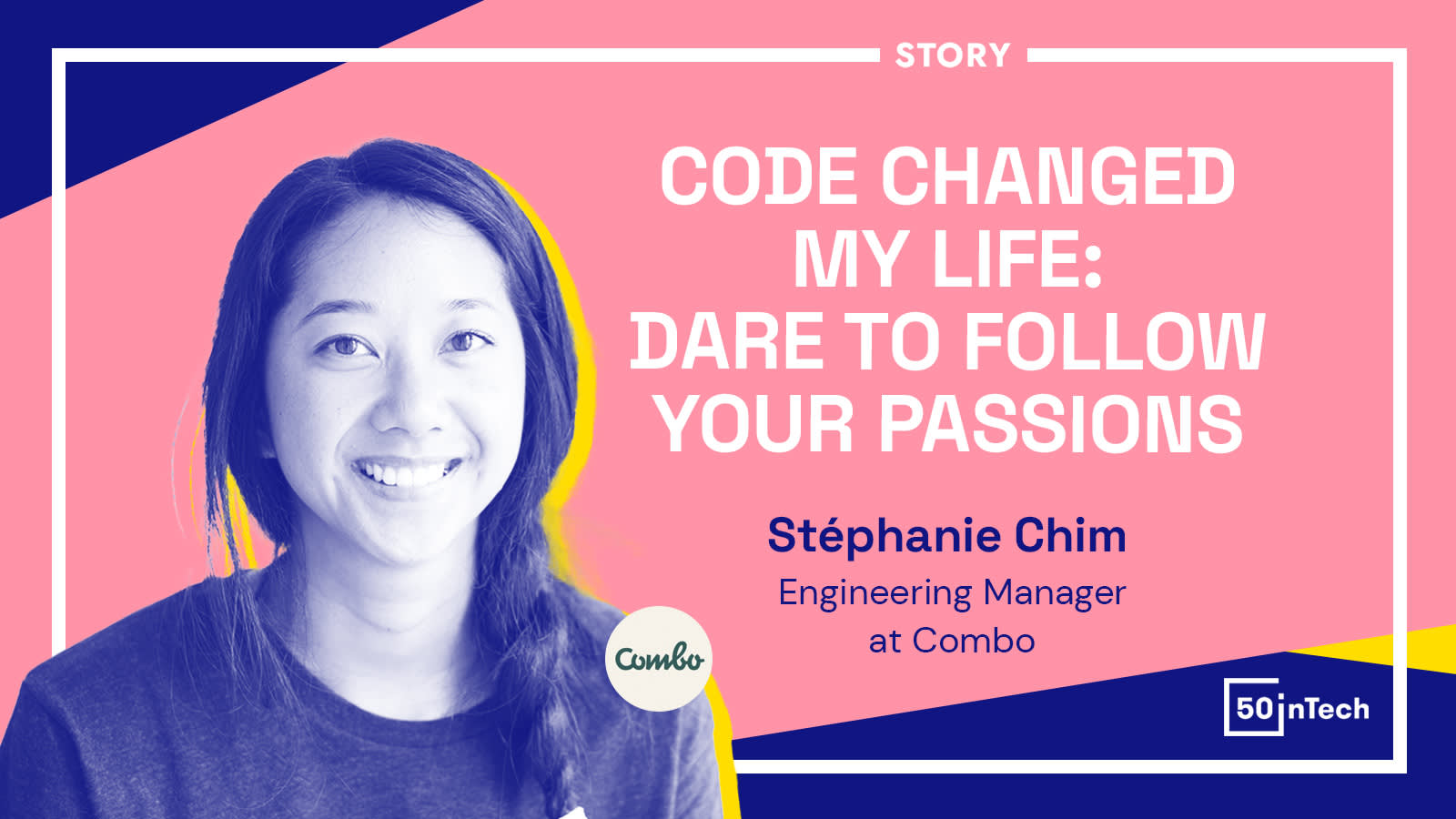 Code Changed my Life: Stephanie Chhim Journey to Combo