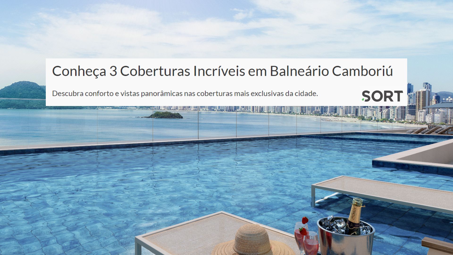 Conheça 3 Coberturas Incríveis em Balneário Camboriú | Sort Investimentos Conheça 3 Coberturas Incríveis em Balneário Camboriú | Sort Investimentos