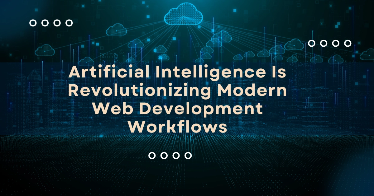 How Artificial Intelligence is Revolutionizing Web Development | FAB ...