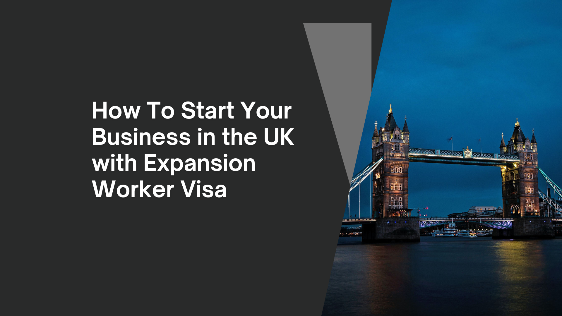 How To Start Your Business in the UK with Expansion Worker Visa - One World