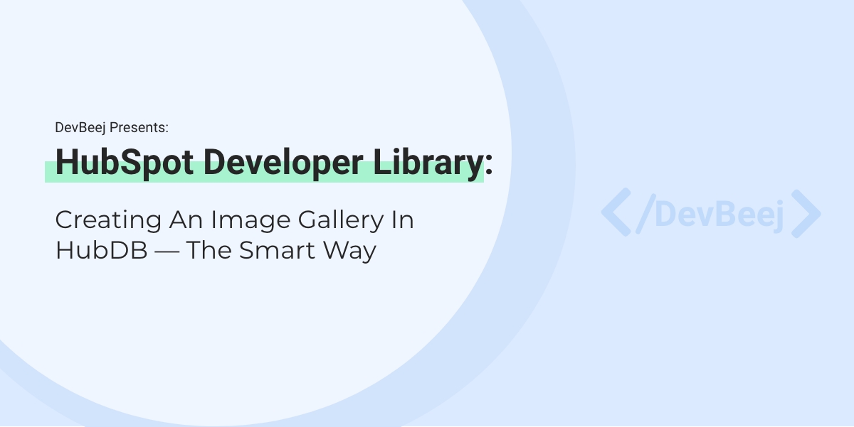 Creating an Image Gallery in HubDB -- The Smart Way - BJ Szyjakowski