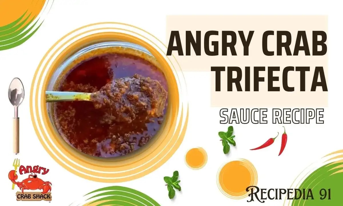Exclusive Angry Crab Trifecta Sauce Recipe [2026] Edition!