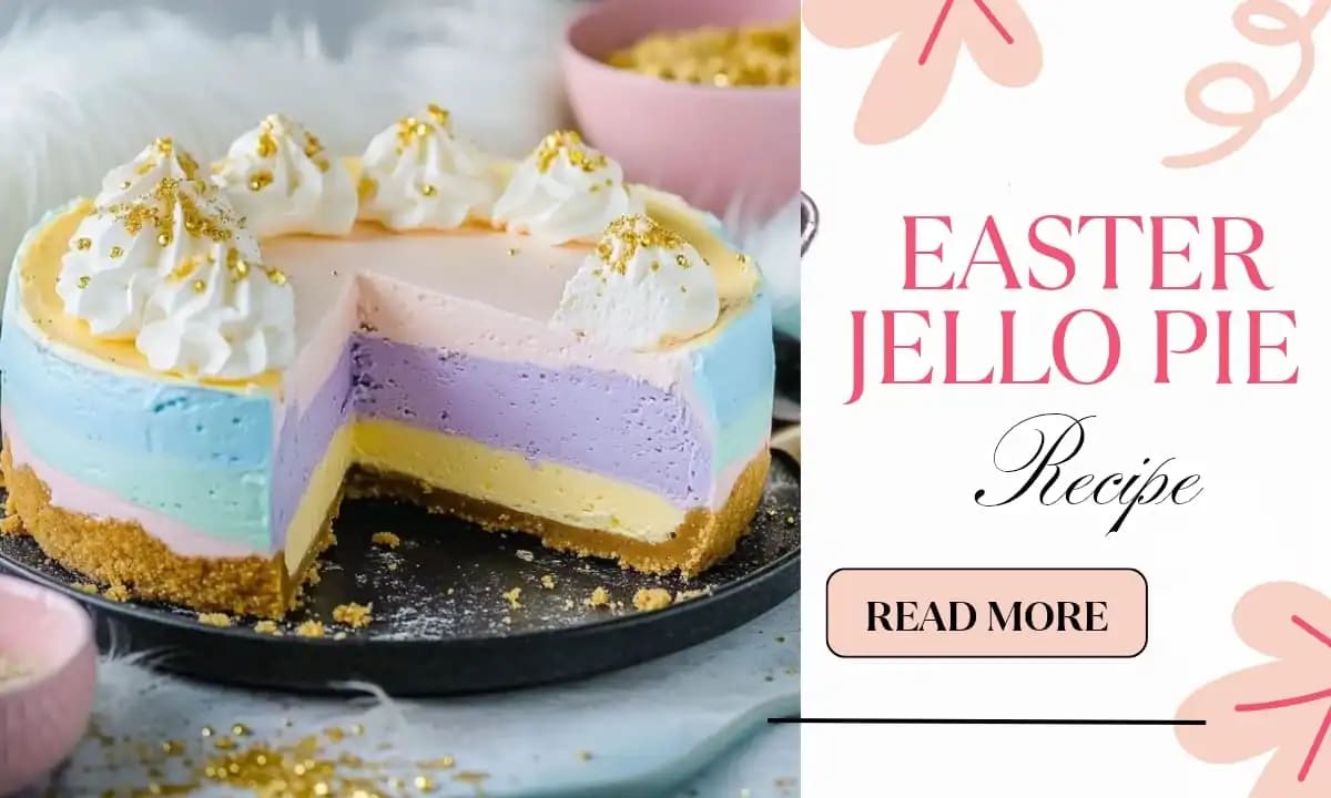 No Bake Easter Jello Pie Recipe 2026 | Exclusive Homemade!