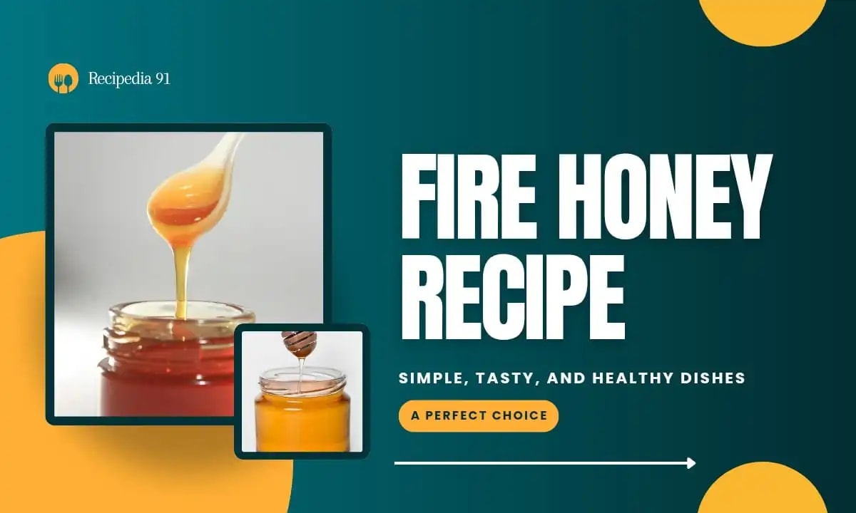 Easy Fire Honey Recipe [2026] Edition!
